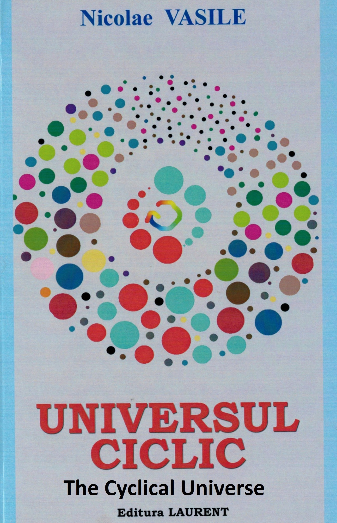Nicolae VASILE – The Cyclical Universe – Reviste de cultură